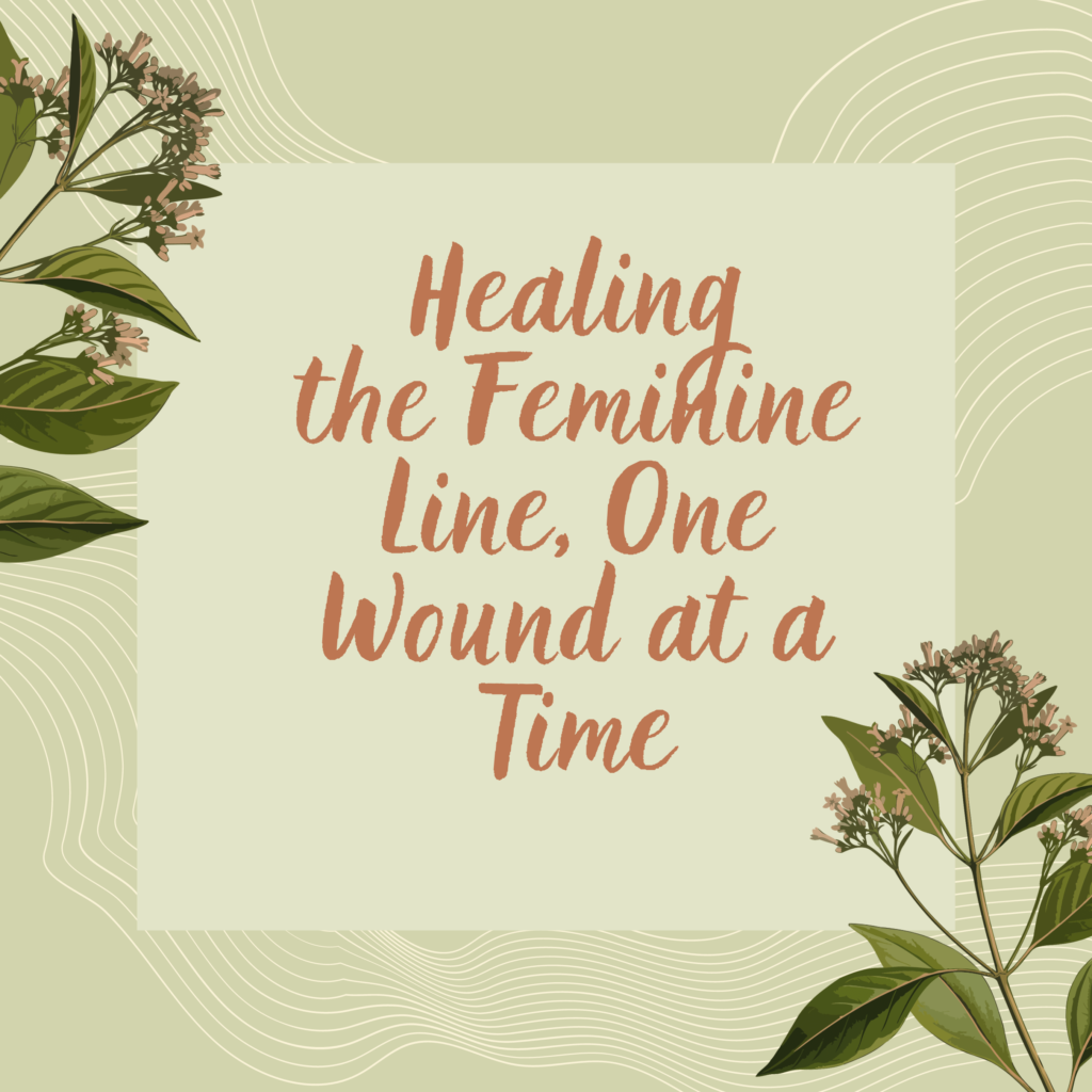 Healing the Feminine Line, One Wound at a Time | NDFW